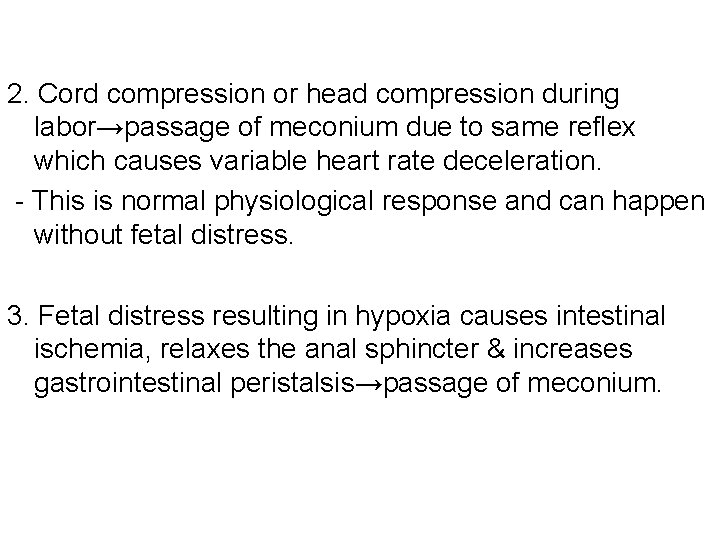 Fetal Distress Meconium stain Amniotic Fluid Fetal Distress