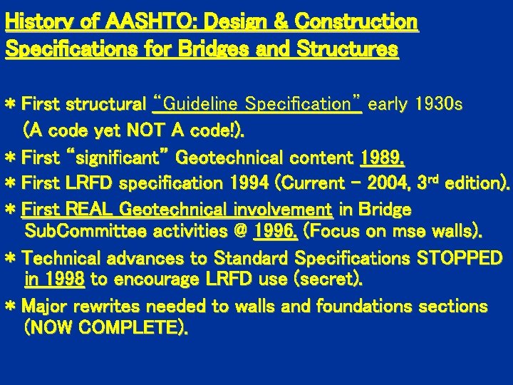 AASHTO LRFD Structural Foundations and Earth Retaining Structures