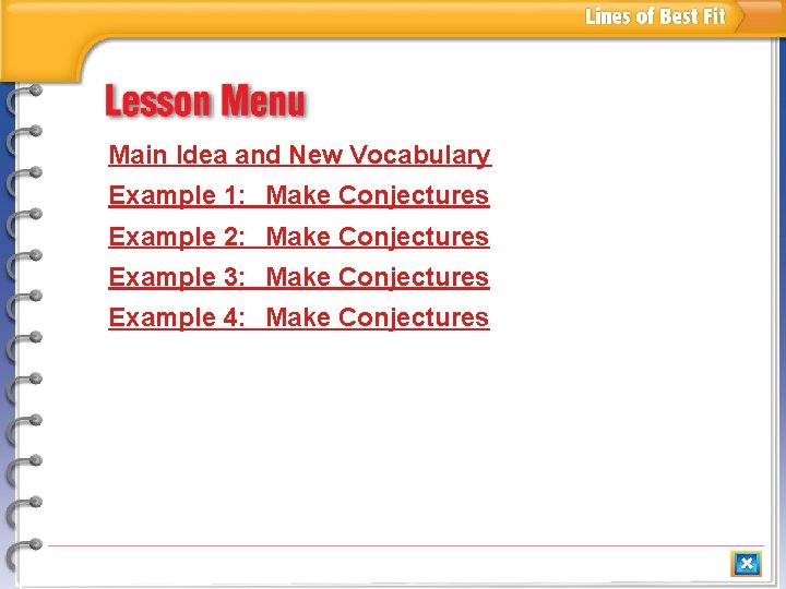 Main Idea and New Vocabulary Example 1 Make