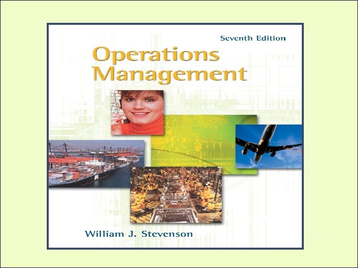 1 1 Mc GrawHillIrwin Operations Management Seventh Edition