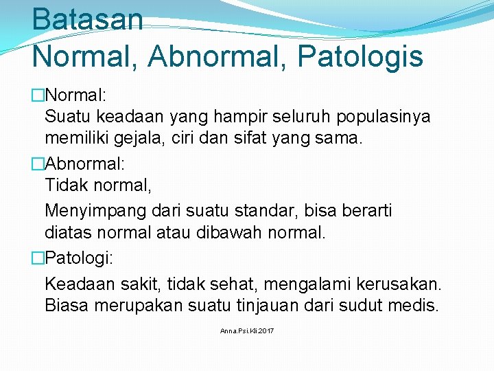 Batasan Normal Abnormal dan Patologis Tatap Muka 3