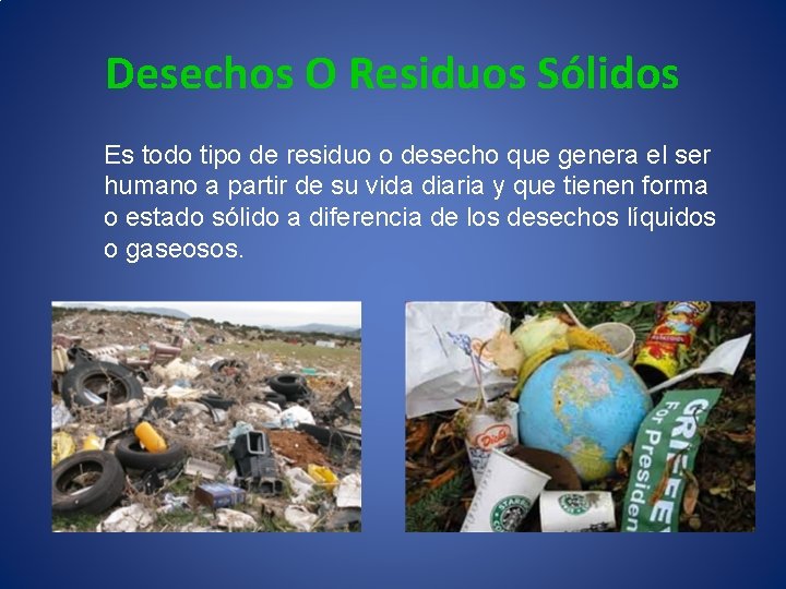 DESECHOS SOLIDOS Y RECICLAJE DEL PLSTICO Desechos O