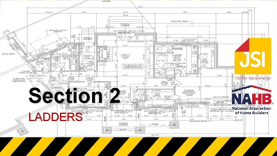 Section 2 LADDERS Disclaimer This material was produced