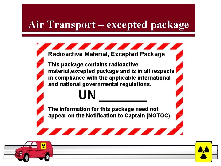 TRANSPORT OF RADIOACTIVE MATERIALS BY ROAD CDG 2009