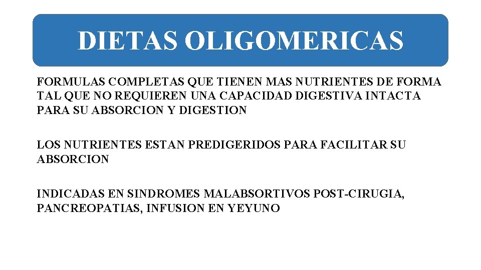 NUTRICION ENTERAL SOPORTE NUTRICIONAL QUE IMPLICA DIETAS ALIMENTICIAS
