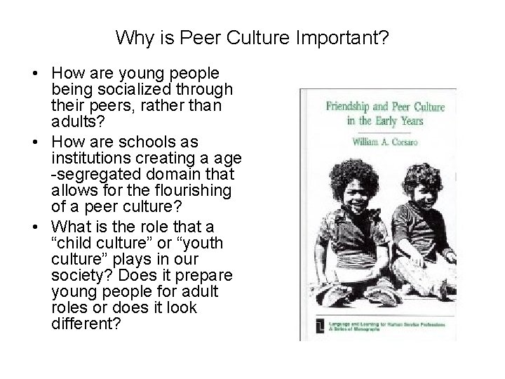 School as a Sociocultural Activity What do students