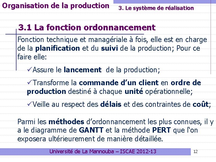 Chapitre 2 La Production Mission importance enjeux Organisation