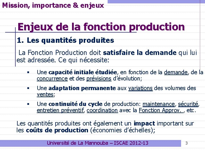 Chapitre 2 La Production Mission importance enjeux Organisation