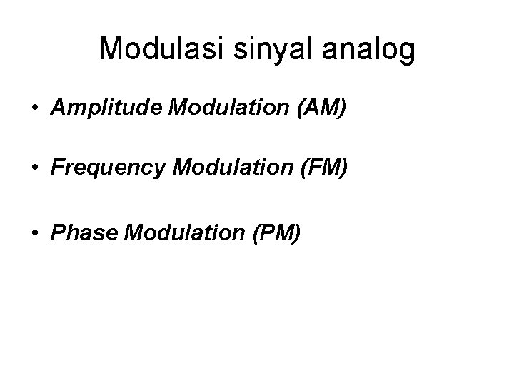 5 TRANSMISI ANALOG 5 1 Modulasi Data digital