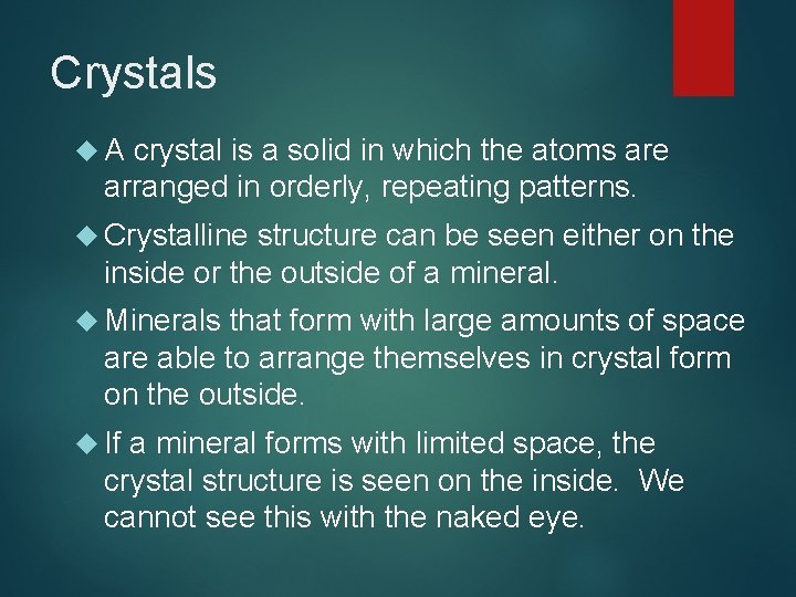 Crystals Crystals A crystal is a solid in