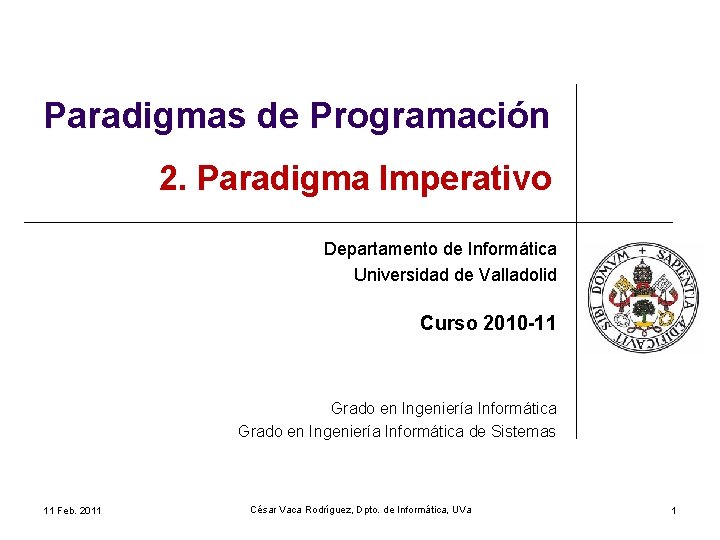 Paradigmas de Programacin 2 Paradigma Imperativo Departamento de