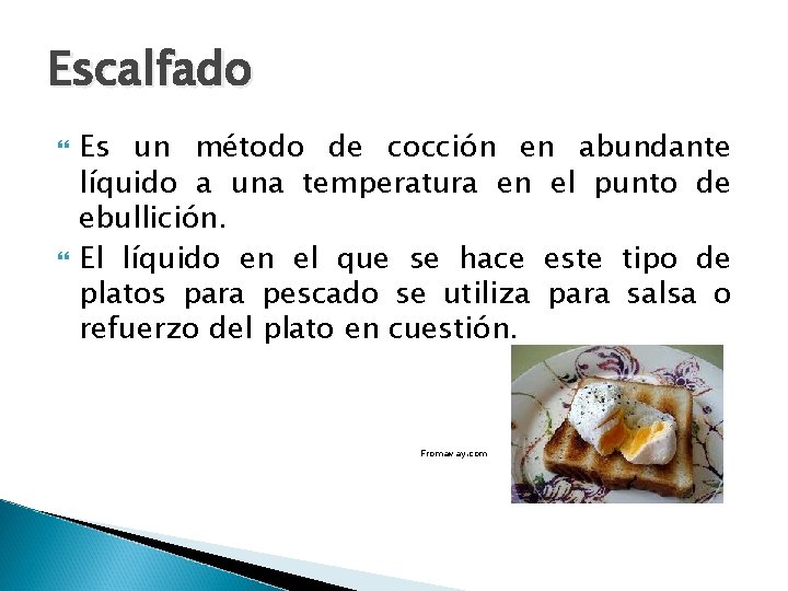 Methods of Cooking Methods fall into two categories