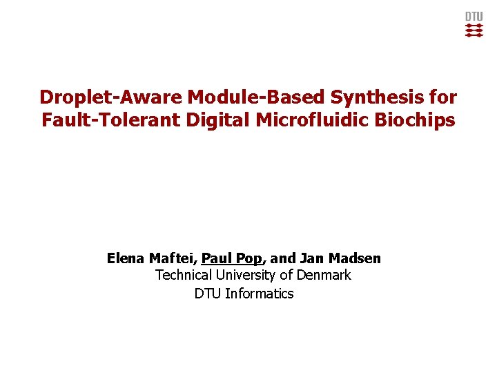 DropletAware ModuleBased Synthesis for FaultTolerant Digital Microfluidic Biochips