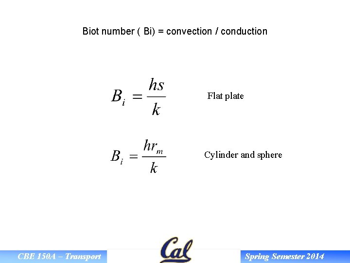 NonSteady State Conduction CBE 150 A Transport Spring