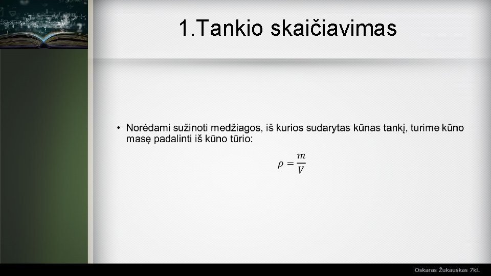 Mediagos tankio nustatymas Buivydiki pagrindin mokykla Oskaras ukauskas