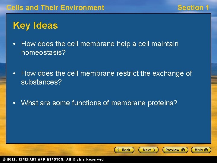 Cells and Their Environment Section 1 Cell Membrane
