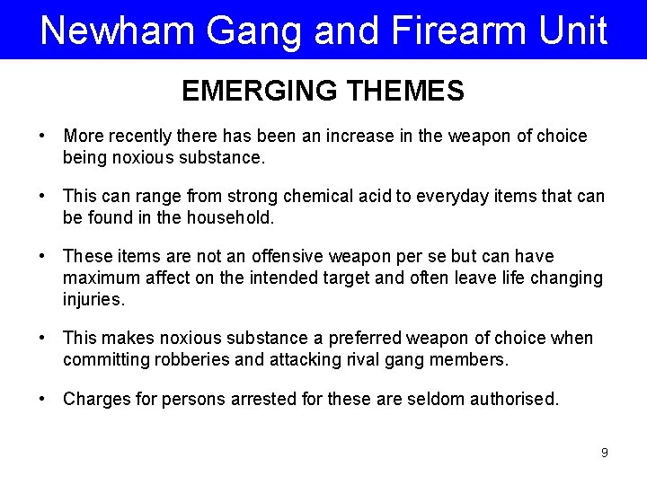 NEWHAM GANG AND FIREARM UNIT DC Mike SMITH