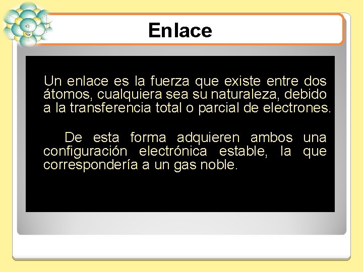 Qumica General Bsica Na Na Cl ENLACES QUMICOS
