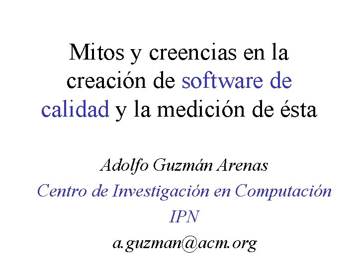 Mitos y creencias en la creacin de software