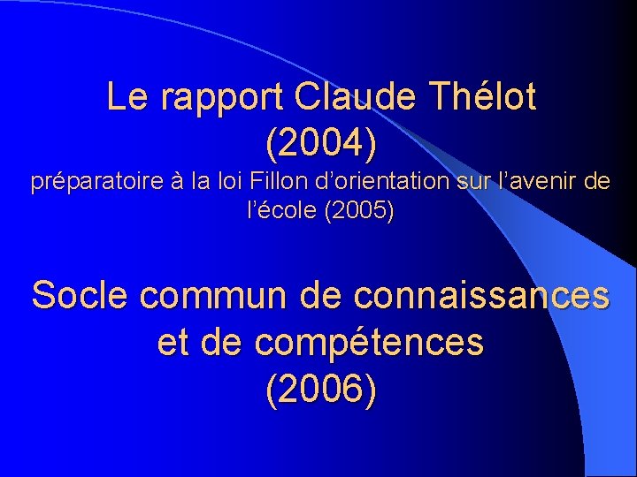 Le rapport Claude Thlot 2004 prparatoire la loi