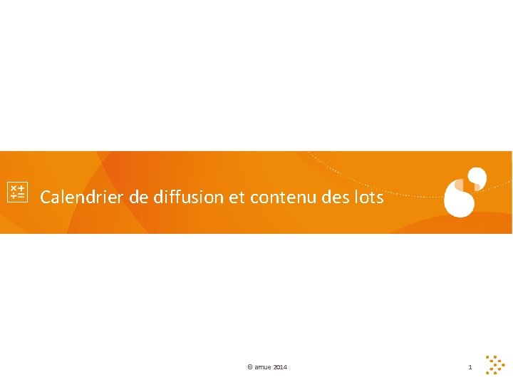 Calendrier de diffusion et contenu des lots amue