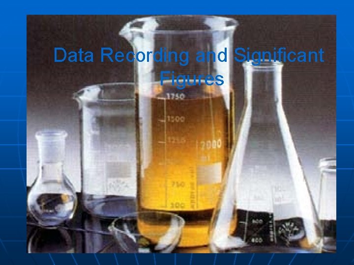 Data Recording and Significant Figures Accuracy and Precision