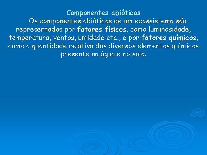 ECOLOGIA CONCEITOS BSICOS A palavra ecologia deriva de