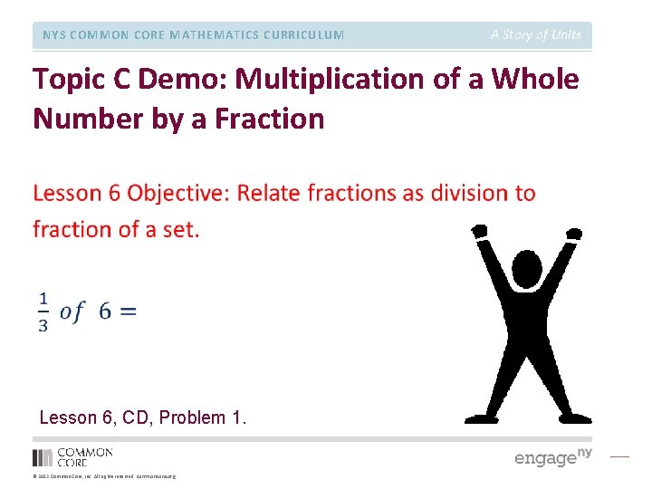 NYS COMMON CORE MATHEMATICS CURRICULUM A Story of