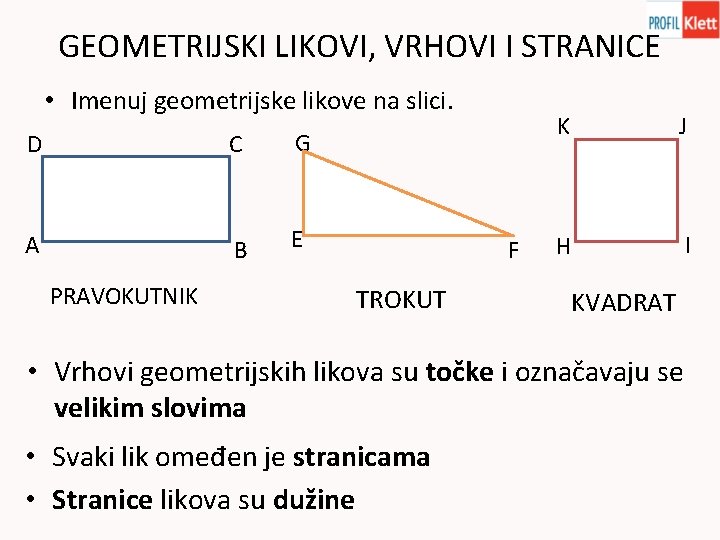 OPSEG TROKUTA KVADRATA I PRAVOKUTNIKA 4 razred Marina