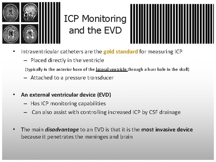 Care of the Patient with an EVD or