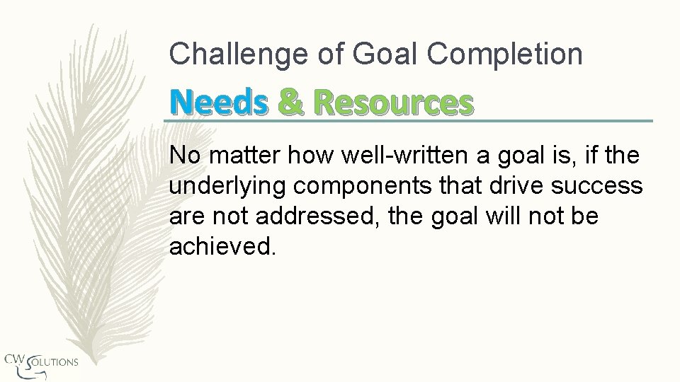 2019 WSSA Conference Goal Development The 4 Quadrants