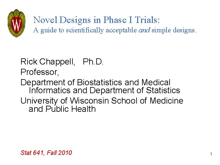 Novel Designs in Phase I Trials A guide