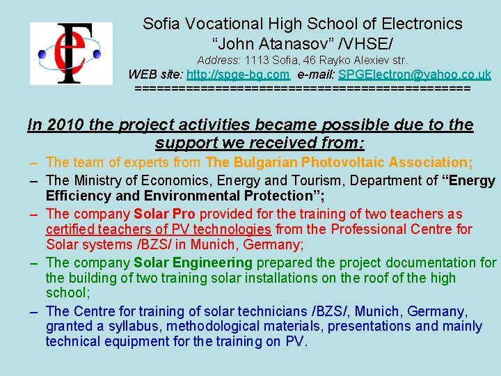 Sofia Vocational High School of Electronics John Atanasov
