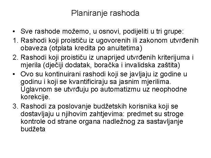 Izrada i donoenje budeta Znaajna pitanja Faze donoenja