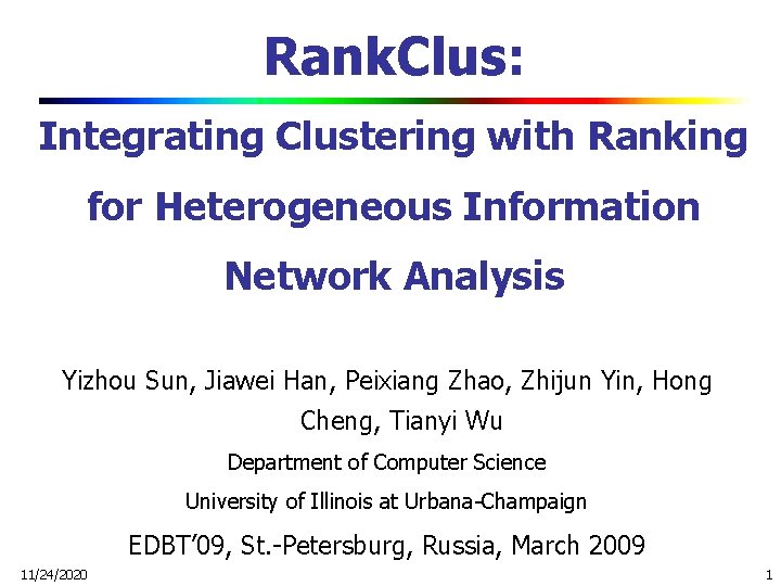 Rank Clus Integrating Clustering with Ranking for Heterogeneous