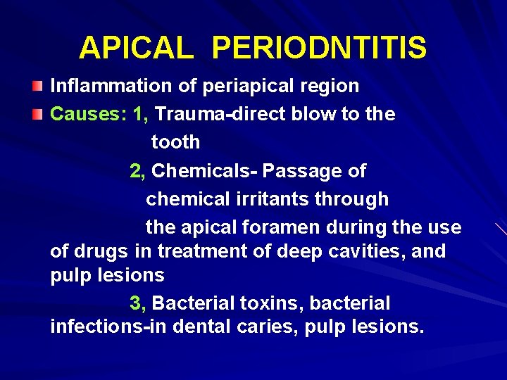 Acute apical periodontitis parodontitis apicalis acuta etiology ...