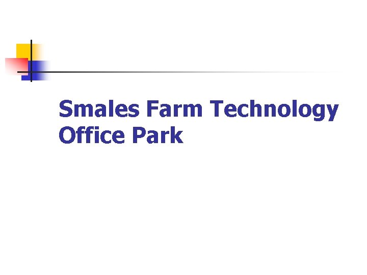 Smales Farm Technology Office Park Vision of the
