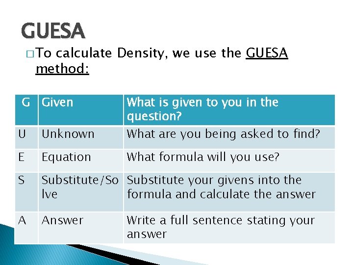 Density Density Which has a greater mass A