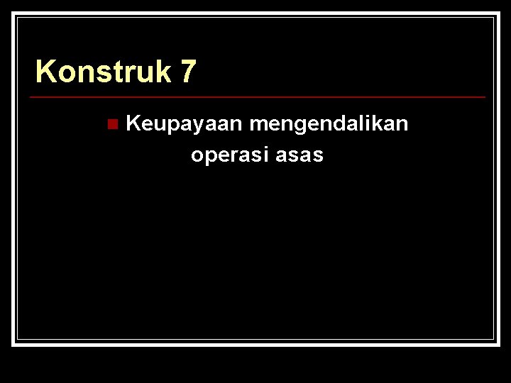 NUMERASI Definisi Numerasi Keupayaan untuk melakukan operasi asas