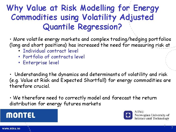 Value at Risk Modelling for Energy Commodities using