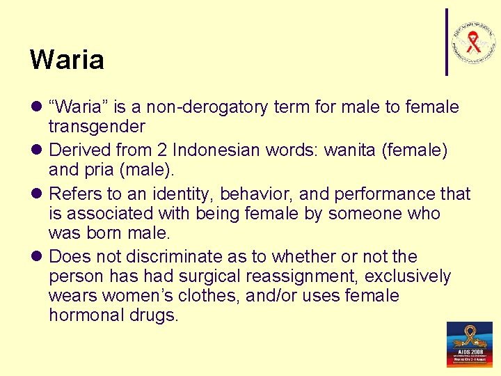 SEXUAL BEHAVIOR AMONG WARIA IN 3 INDONESIAN CITIES
