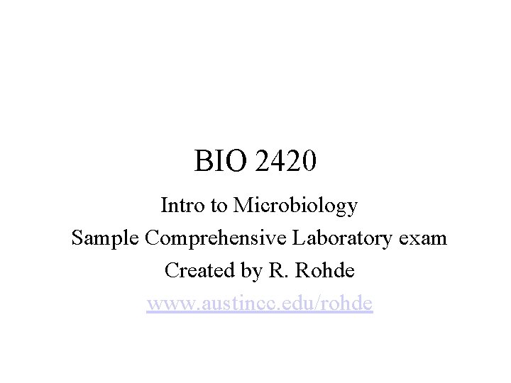BIO 2420 Intro to Microbiology Sample Comprehensive Laboratory