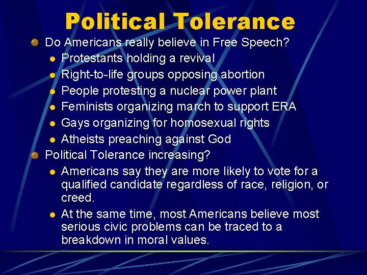 Political Culture General political attitudes and orientations of