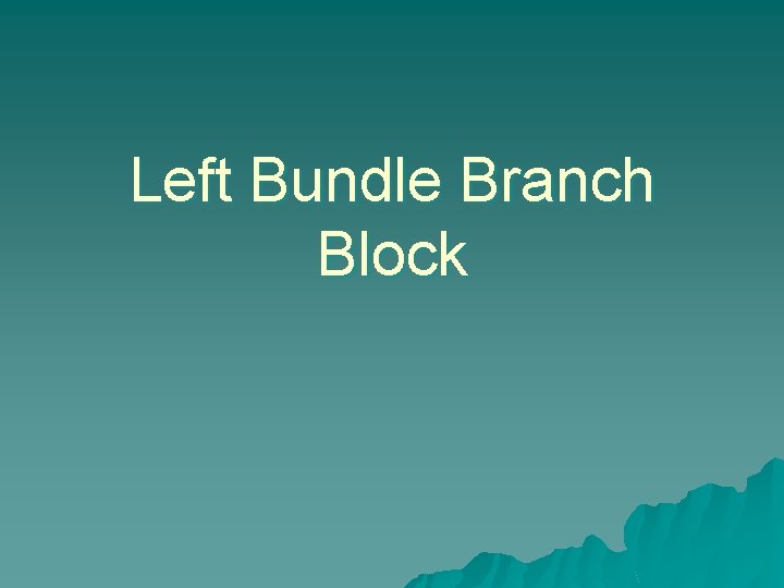 Practical Electrocardiography Bundle Branch Block Scott Ewing D