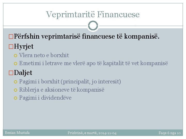 Analiza e Pasqyrave Financiare PASQYRA E RRJEDHS S