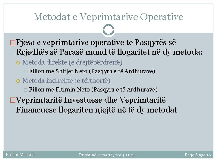 Analiza e Pasqyrave Financiare PASQYRA E RRJEDHS S