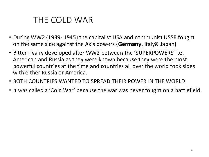 THE COLD WAR During WW 2 1939 1945