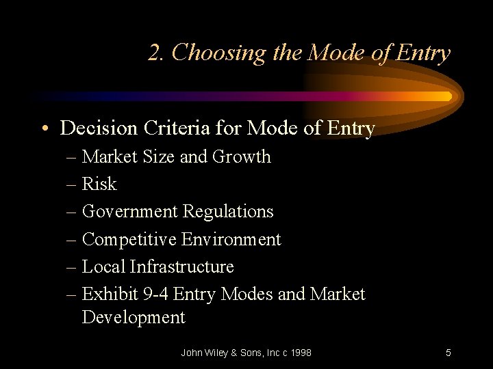 GLOBAL MARKET ENTRY STRATEGIES Chapter Nine John Wiley