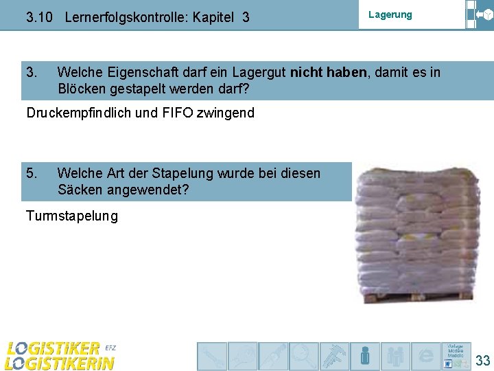 3 10 Lernerfolgskontrolle Kapitel 3 1 Lagerung Wie
