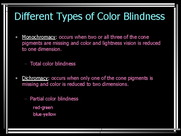 Color Blindness By Jessie Wright The normal human